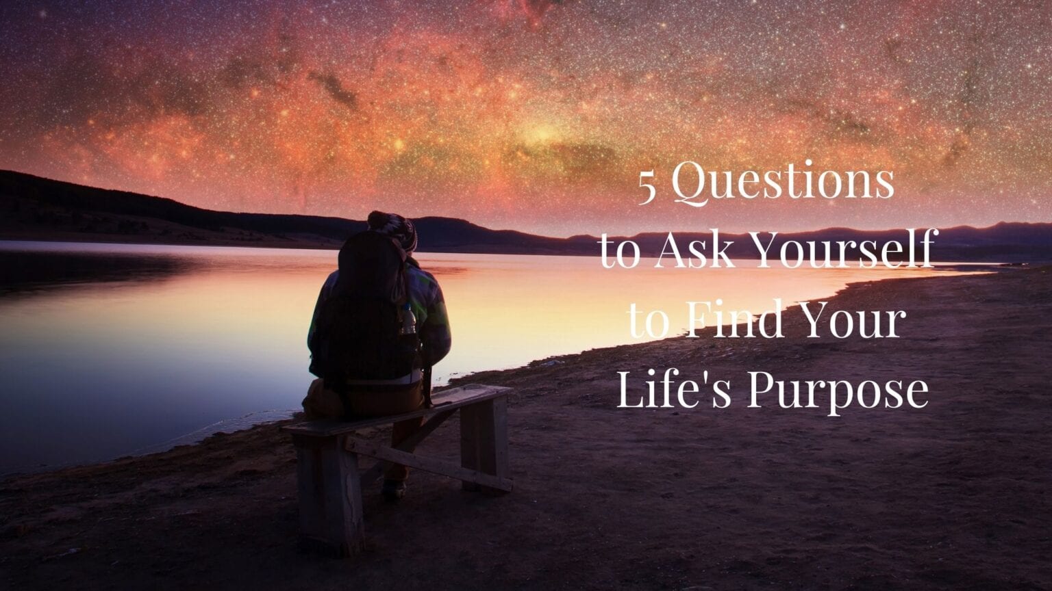 5 Questions to Ask Yourself to Find Your Life’s Purpose | Create Your Happy