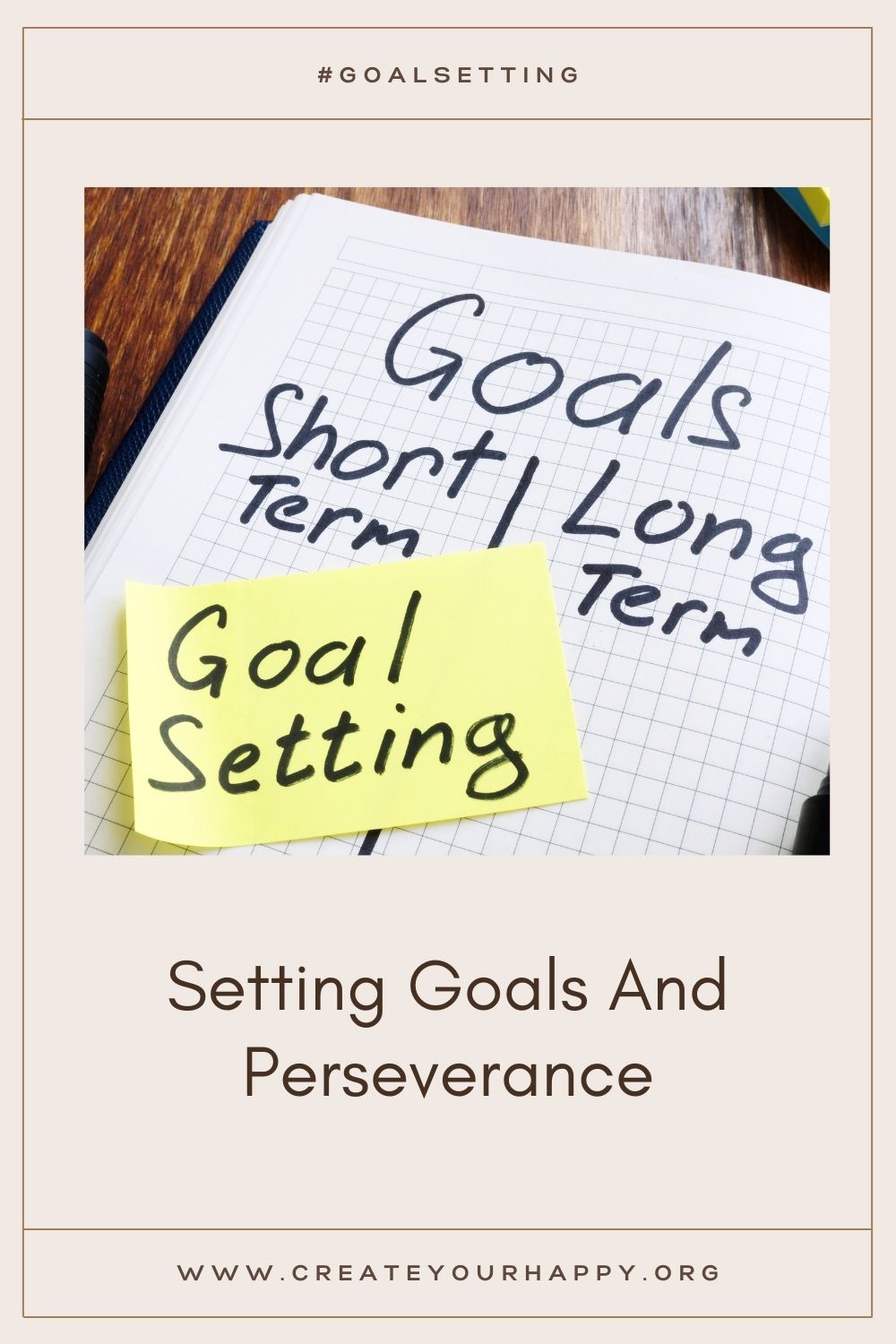 Setting Goals and Perseverance | Create Your Happy